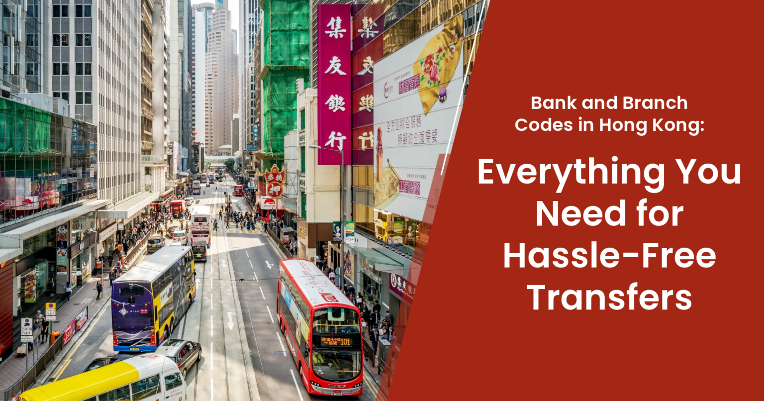 Bank and Branch Codes in Hong Kong: Everything You Need for Hassle-Free Transfers - Get Started HK